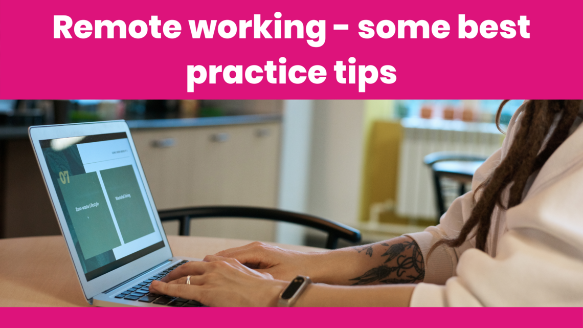 Remote working - some best practice tips - Superhighways Remote working - some best practice tips - Superhighways